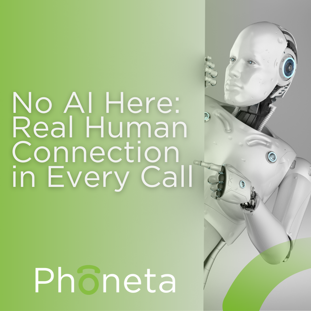 No AI Here: Real Human Connection in Every Call - Phoneta